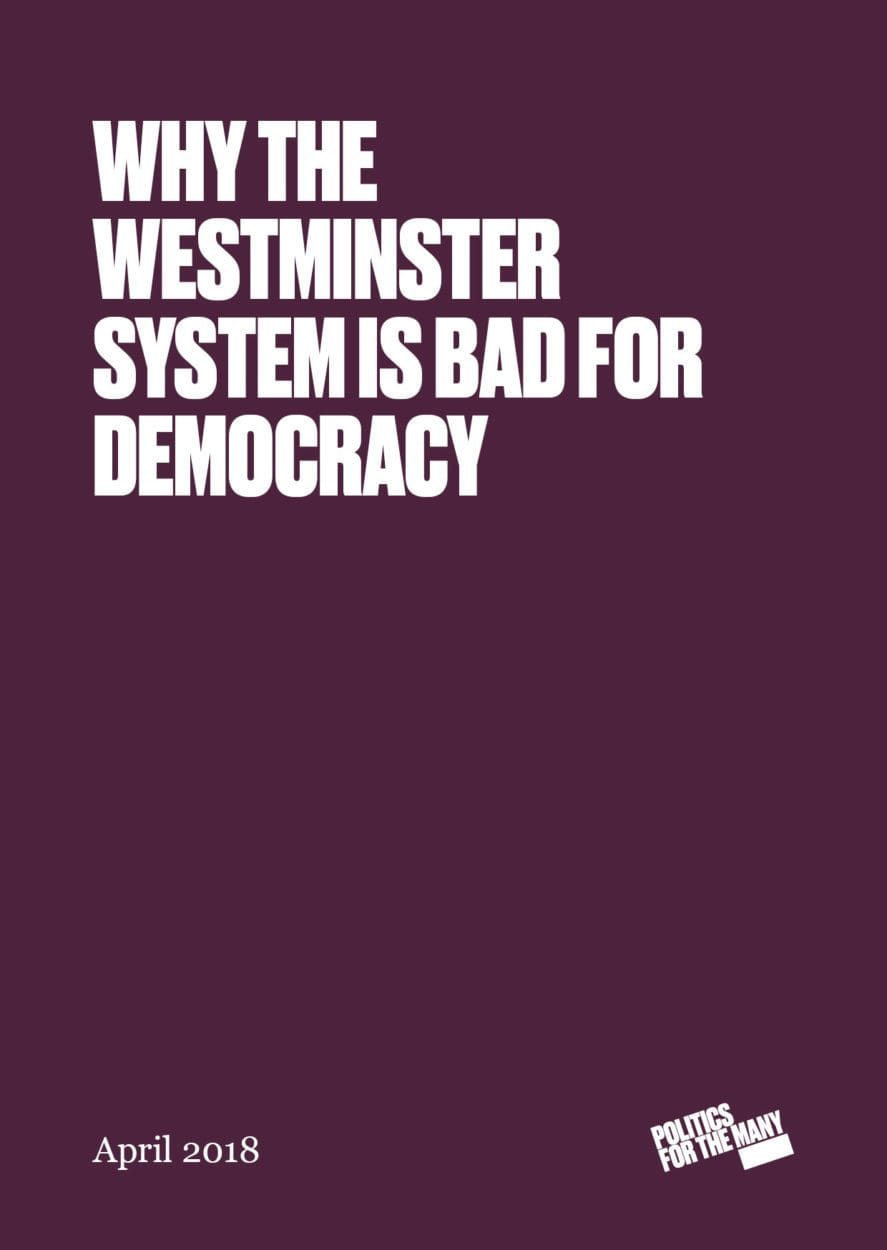 Why the Westminster system is bad for democracy | Politics for the Many